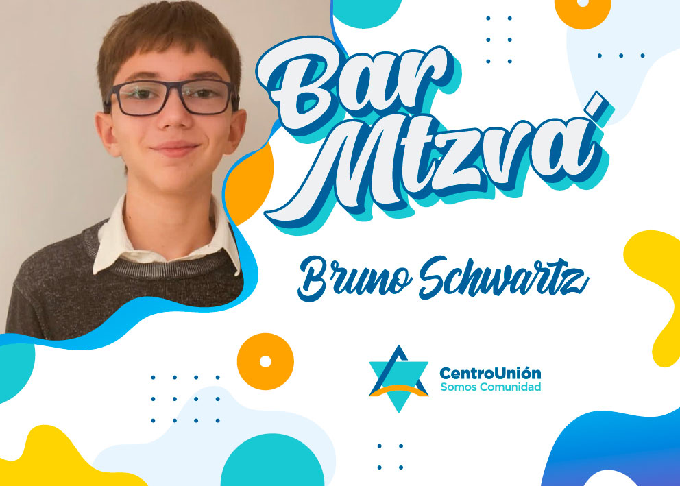 SENSACIONES EN MI BAR MITZVÁ: BRUNO SCHWARTZ | Centro Unión